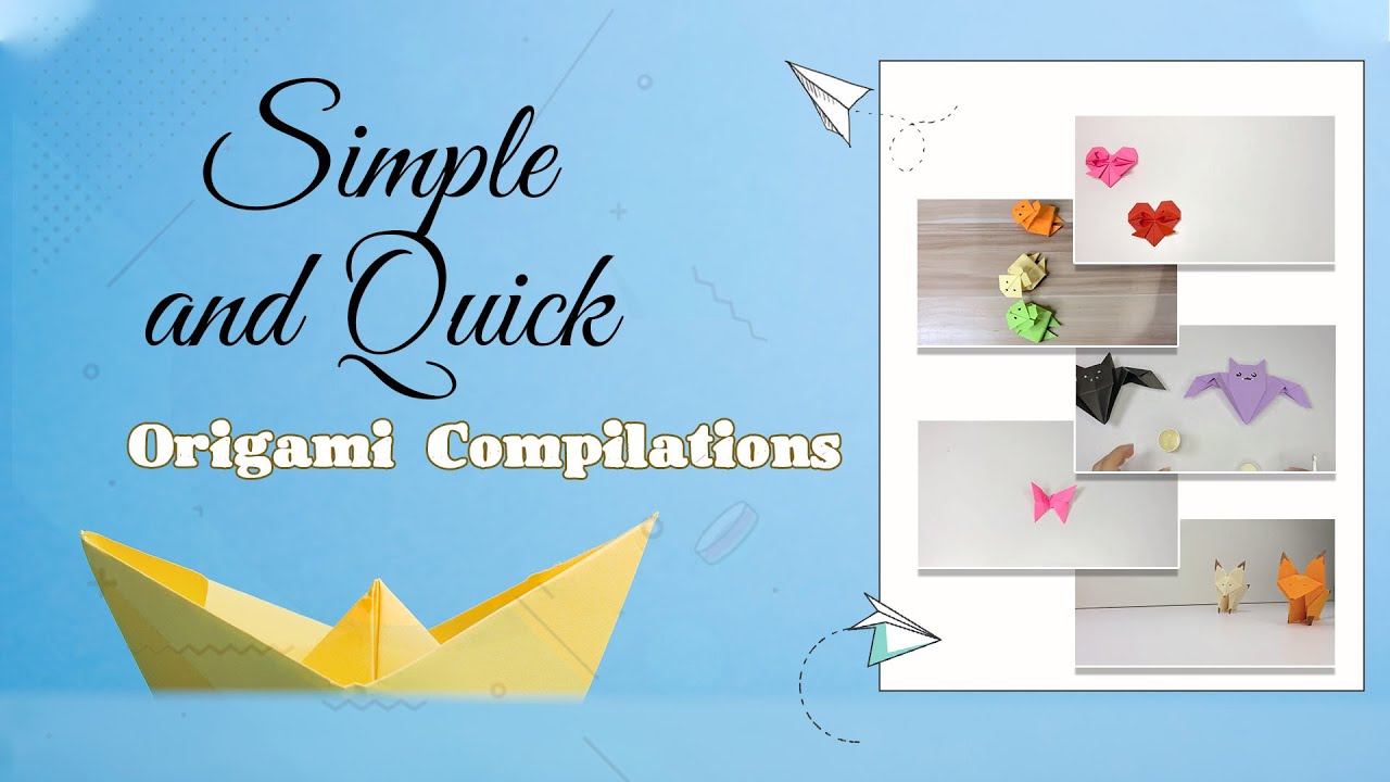 Simple and Quick Origami Compilations - YouTube