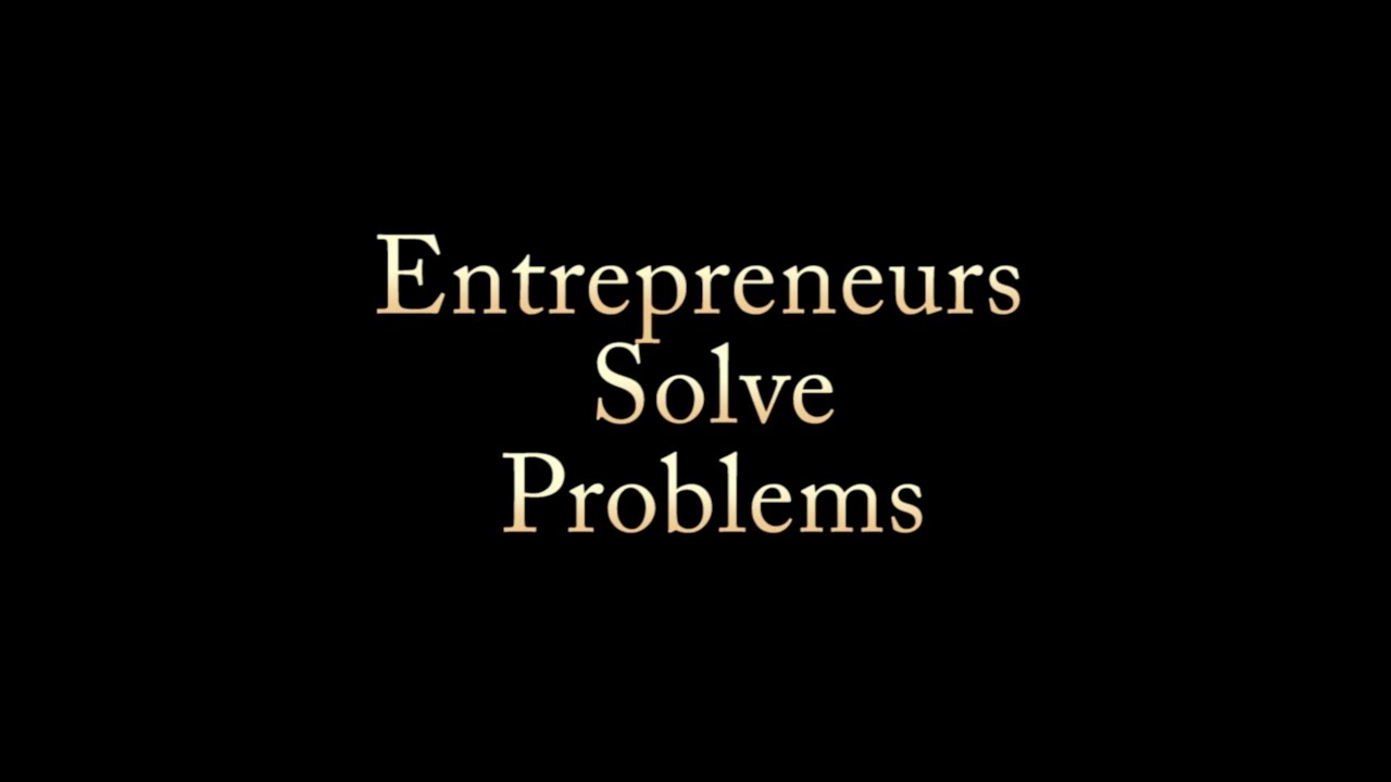 Entrepreneurs Solve Problems - Fall 2020 - YouTube