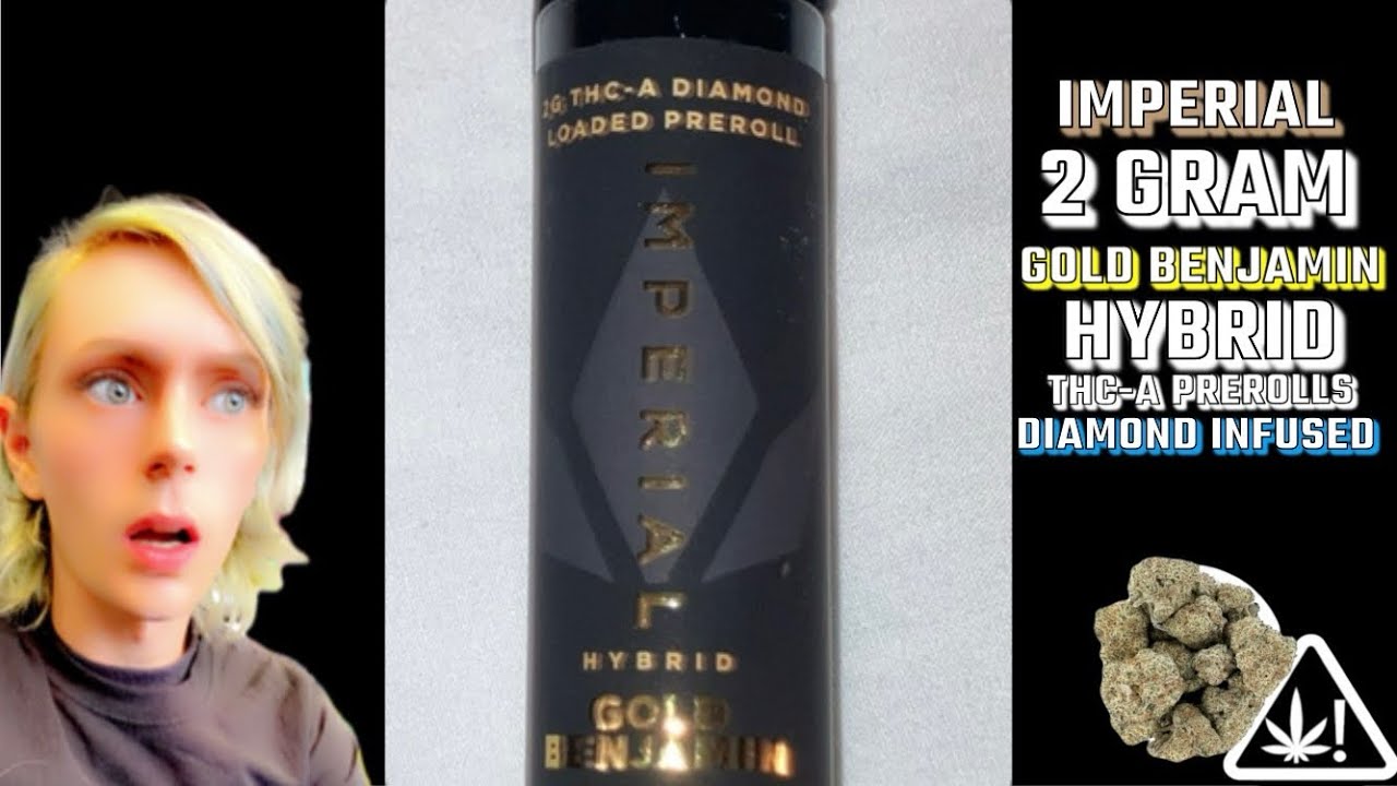 IMPERIAL 2 GRAM GOLD BENJAMIN DIAMOND INFUSED HYBRID PREROLL (is it ...