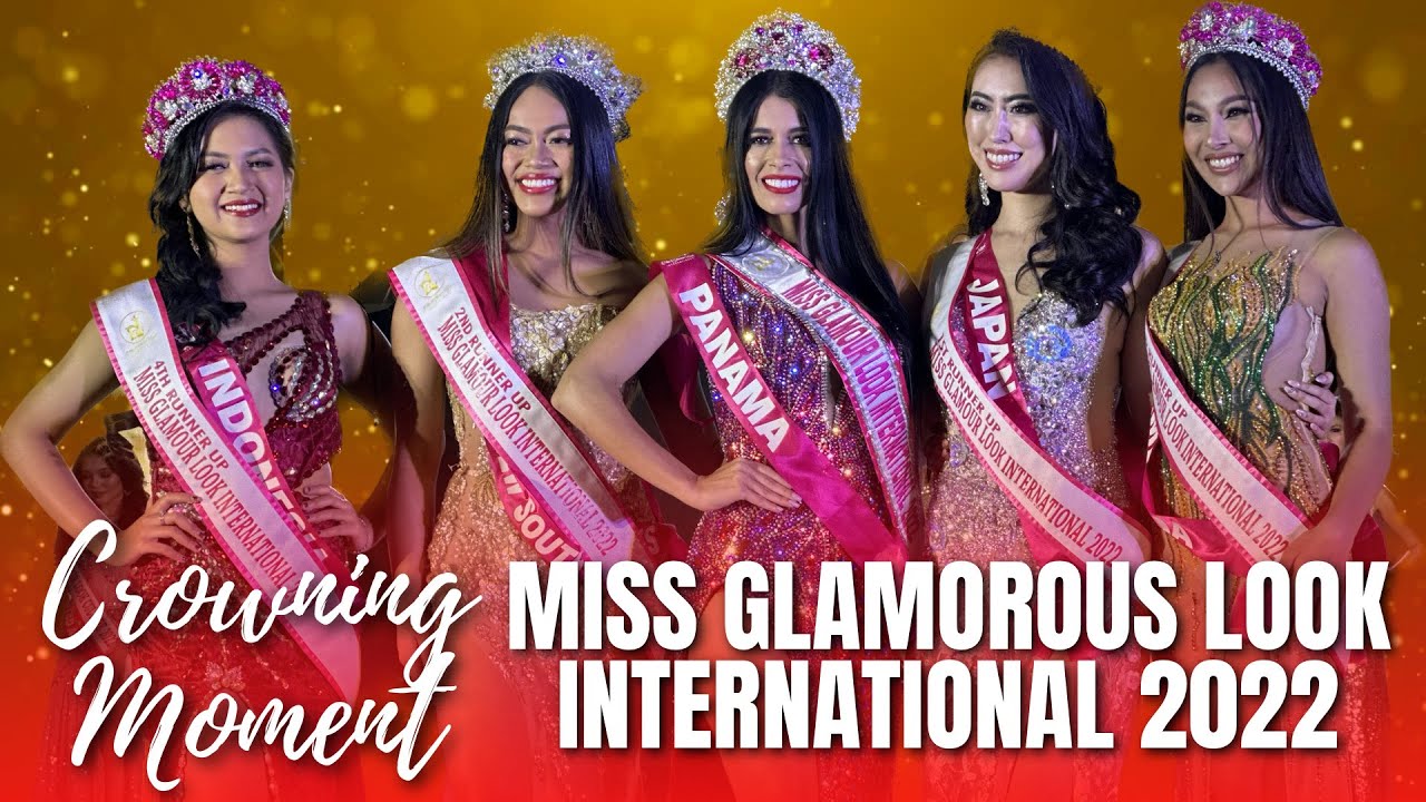 FULL HD | MISS GLAMOUR LOOK INTERNATIONAL 2022 AANOUNCEMENT OF WINNERS | PAGEANT MAG PHILIPPINES ...