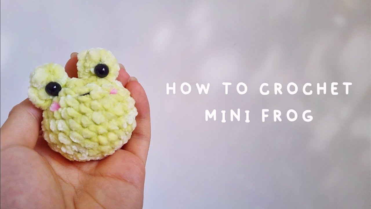 How to Crochet Mini Frog Amigurumi 🐸 | Velvet Yarn | Free Pattern ...