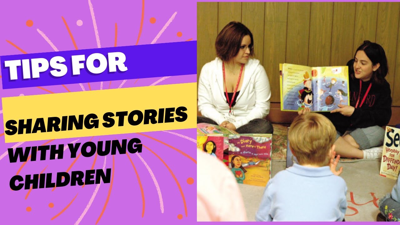 Tips and Techniques on Story Sharing with Young Children - YouTube