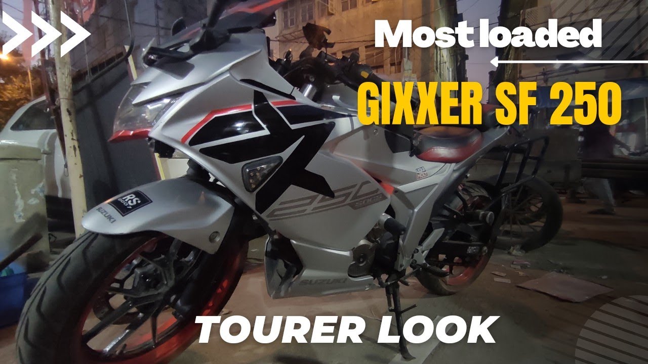 Most loaded Modified Gixxer SF 250 || Tourer Modification In Gixxer|| # ...