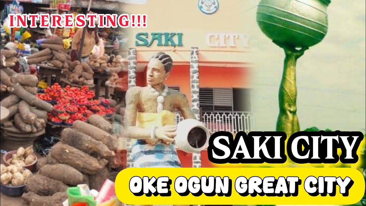 Saki Great City in Oke Ogun Oyo State - YouTube