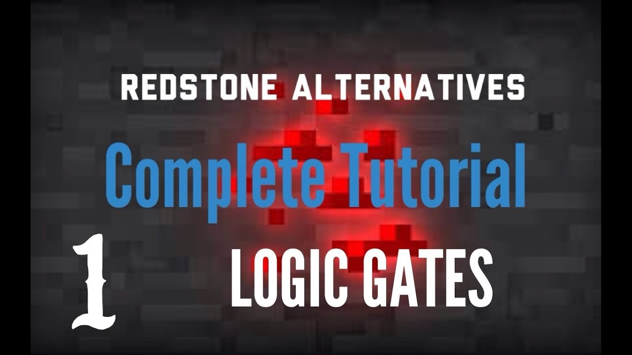 Redstone Alt. Complete Tutorial -Episode 1- Logic Gates - YouTube