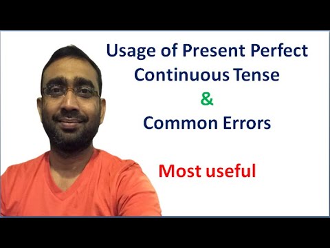 Correct Usage and Common Errors in present Present Perfect Continuous ...