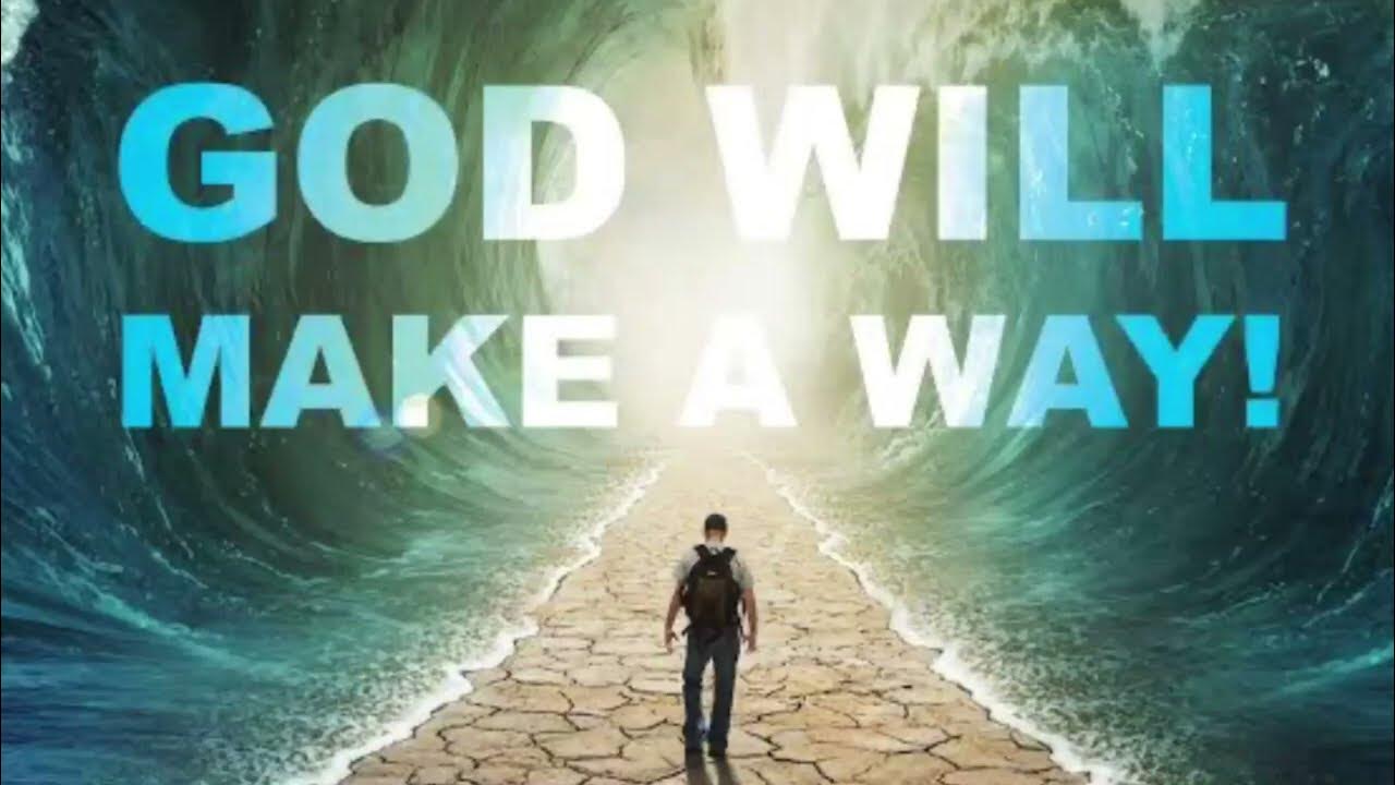God will make a way …where there seems no way.. a very meaningful song. - YouTube