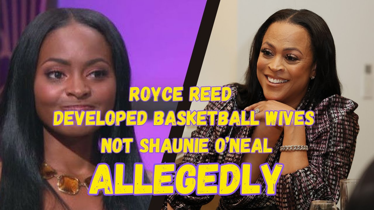 Royce Reed DEVELOPED Basketball Wives According to Royce #celebgossips ...