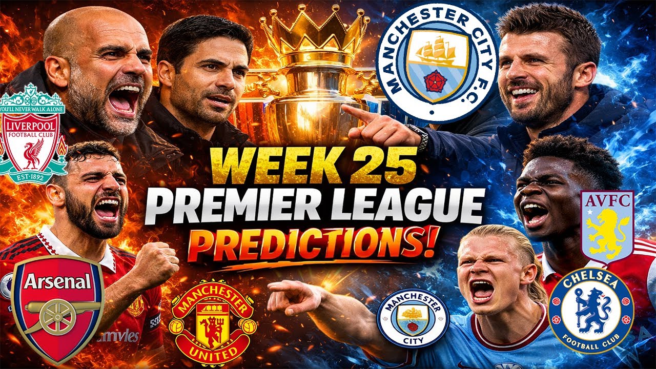 Premier League Week 25 Predictions – Top Picks and Surprises! - YouTube