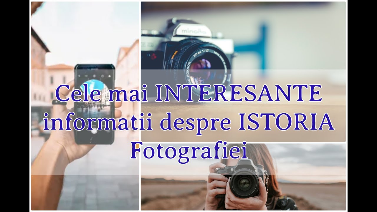 📸🖼 Cele mai UIMITOARE informatii despre ISTORIA Fotografiei!🎬🎞 - YouTube