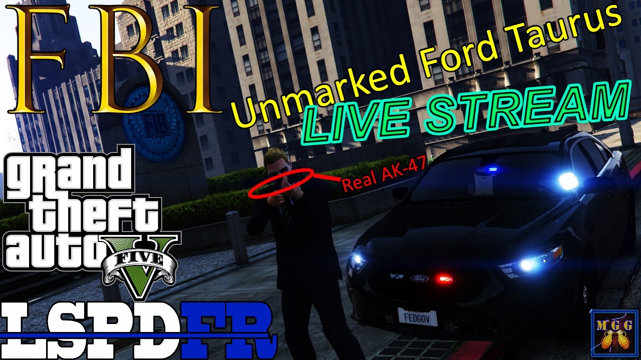 FBI Unmarked Ford Taurus Patrol GTA 5 LSPDFR Live Stream 44 - YouTube