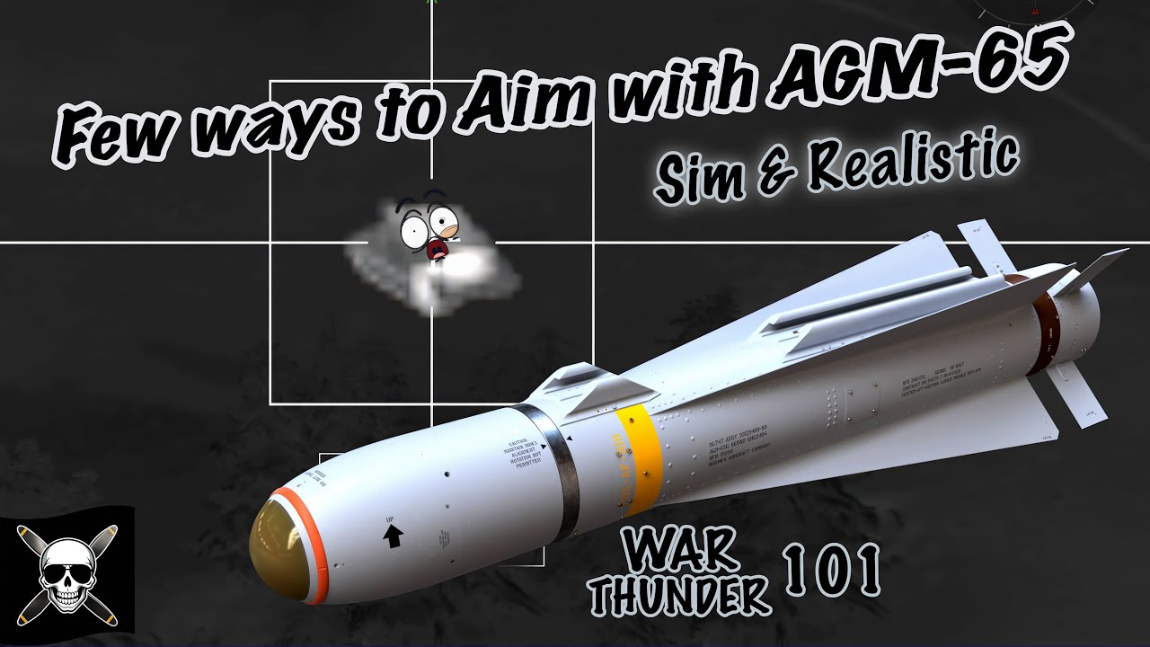 How to aim AGM 65 Mavericks and Similar Missile in War Thunder Sim and Realistic Tutorial - YouTube