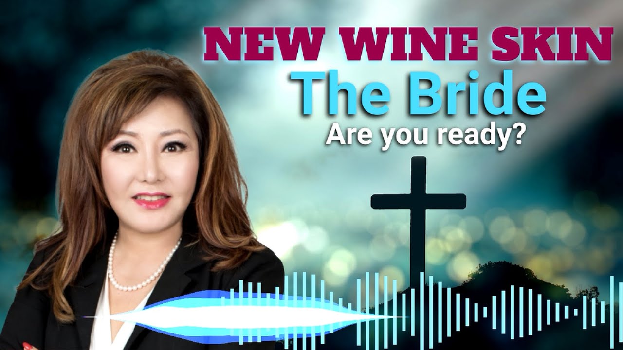 New Wine Skin | the Bride | Are you ready? - YouTube