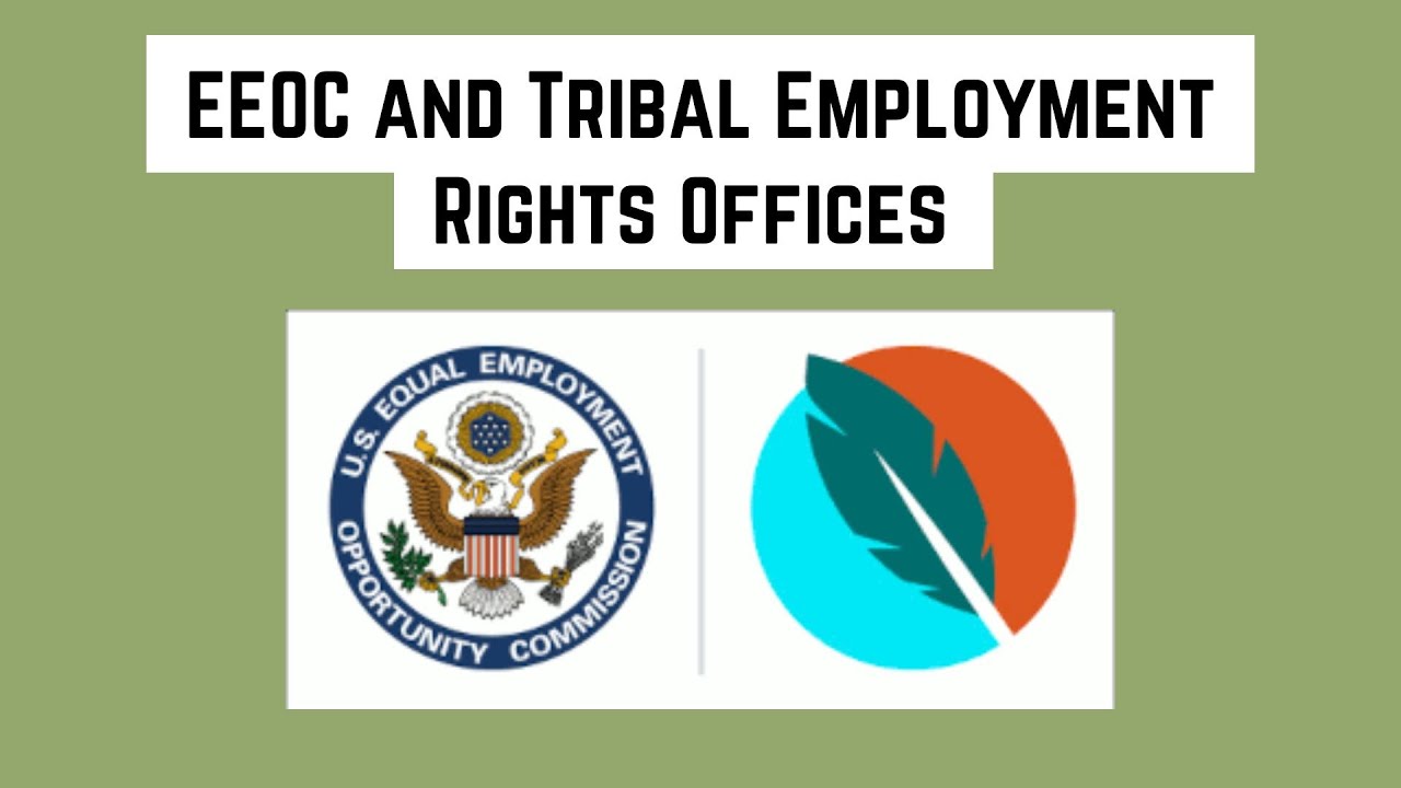 Relationship between Tribal organizations and the EEOC - YouTube