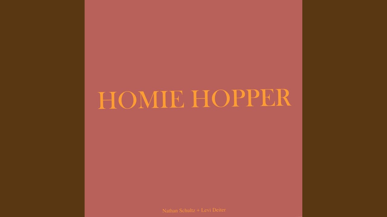 Homie Hopper (feat. Nathan Schultz) - YouTube