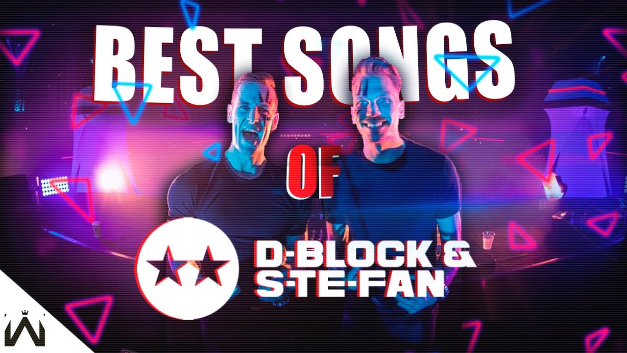 Best Songs Of D-Block & S-te-Fan (2008-2021) | Amazing Hardstyle Mix ...