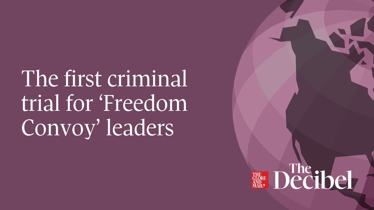 The first criminal trial for ‘Freedom Convoy’ leaders - #podcast - YouTube