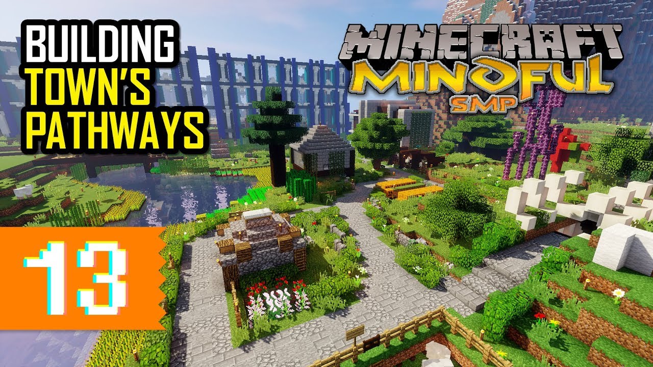 Building Town's Pathways | #13 | Mindful SMP | Minecraft Multiplayer ...