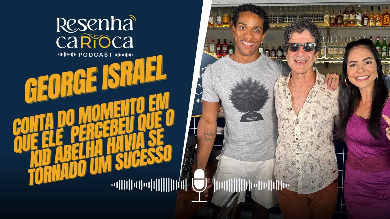 George Israel conta do momento em que ele percebeu que o Kid Abelha era ...