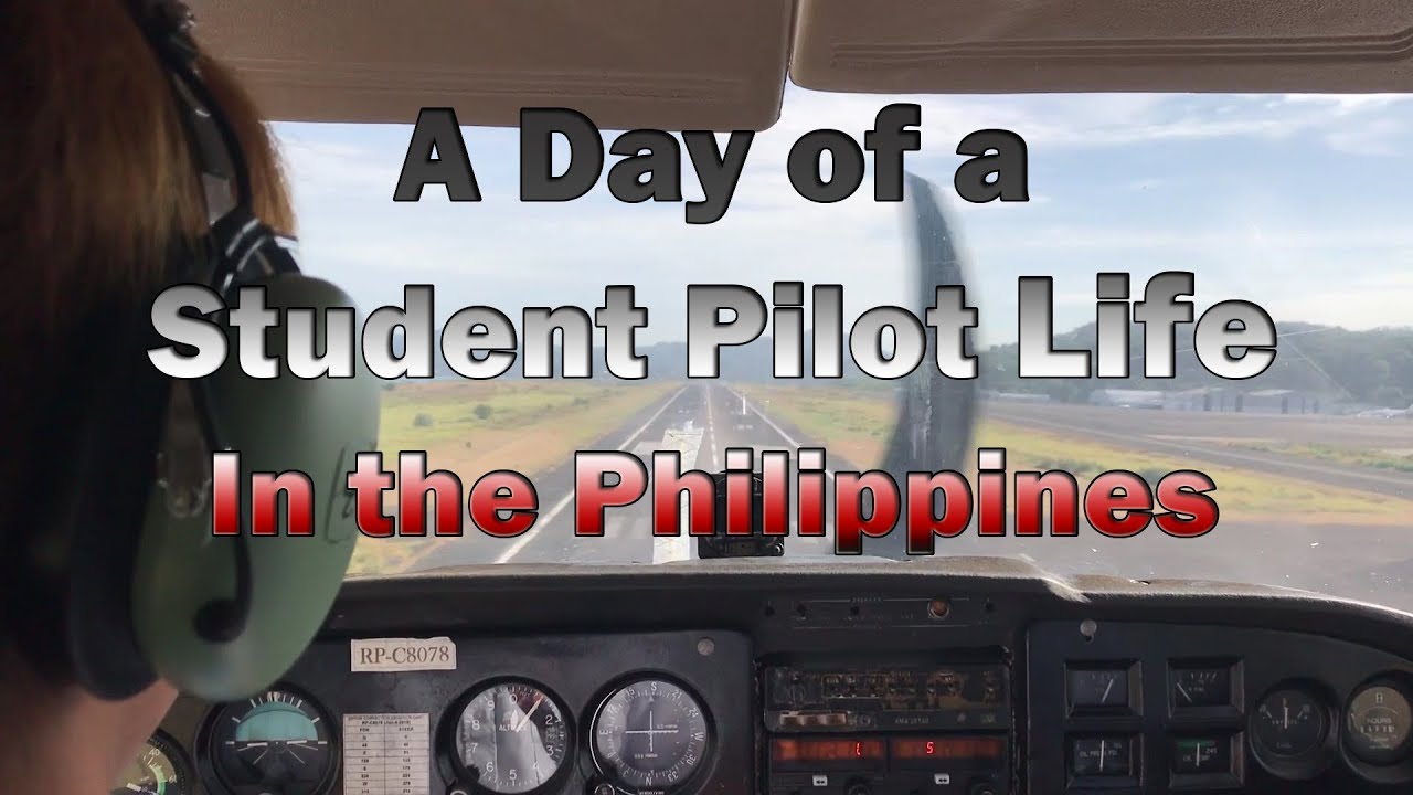 A Day of a Student Pilot Life ( In the Philippines ) - PPL 20 Flight ...