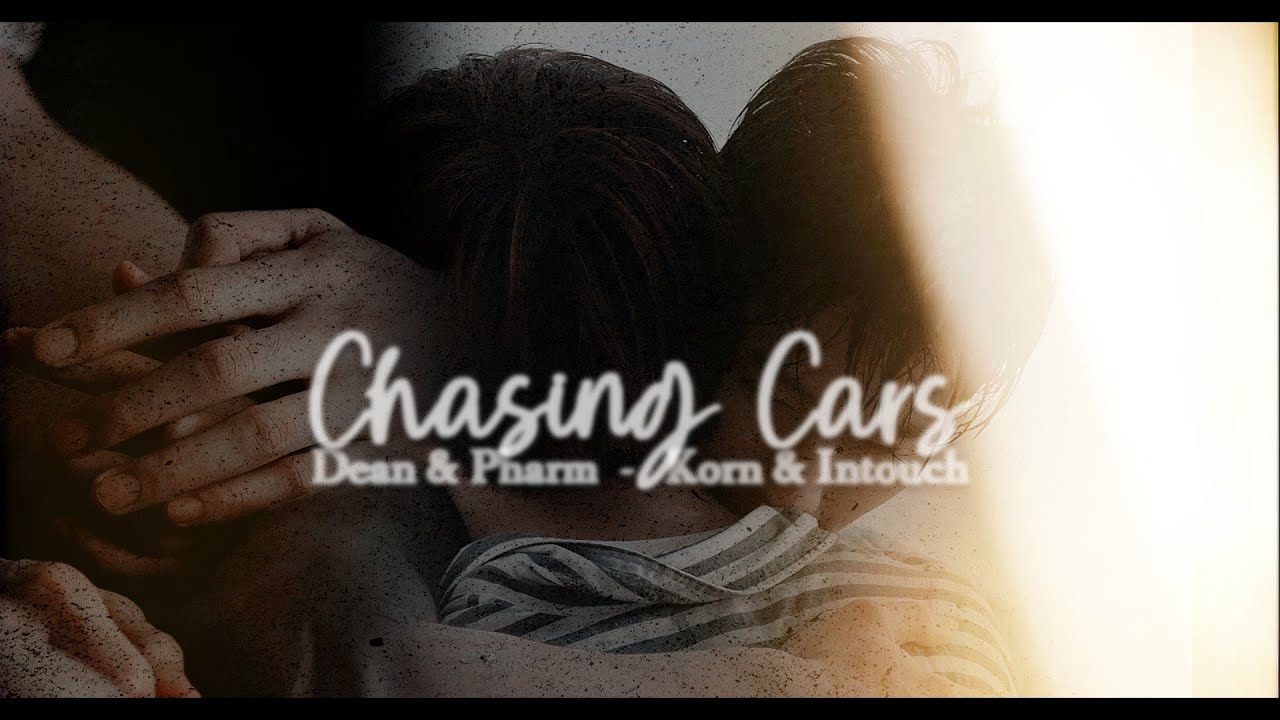chasing cars| uwma | pharm & dean | intouch & korn - YouTube