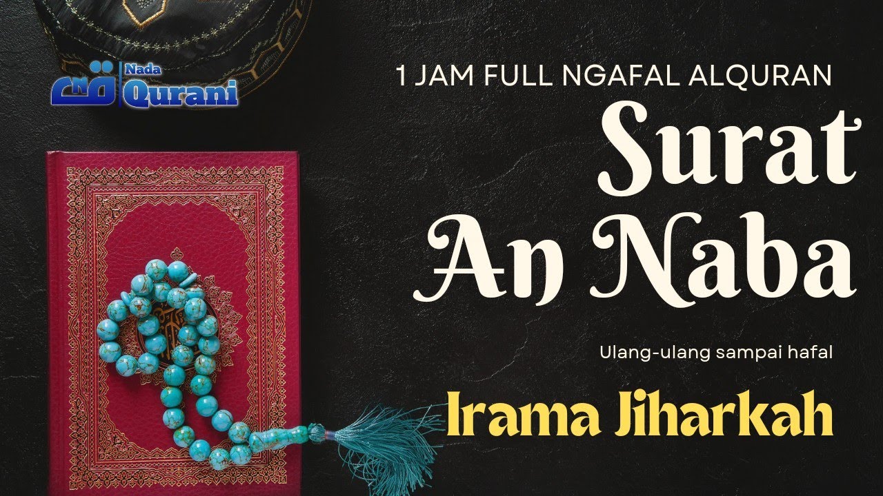 Menghafal Surat Ann Naba 1 jam || Irama Jiharkah || Abu Rumna Annafa ...