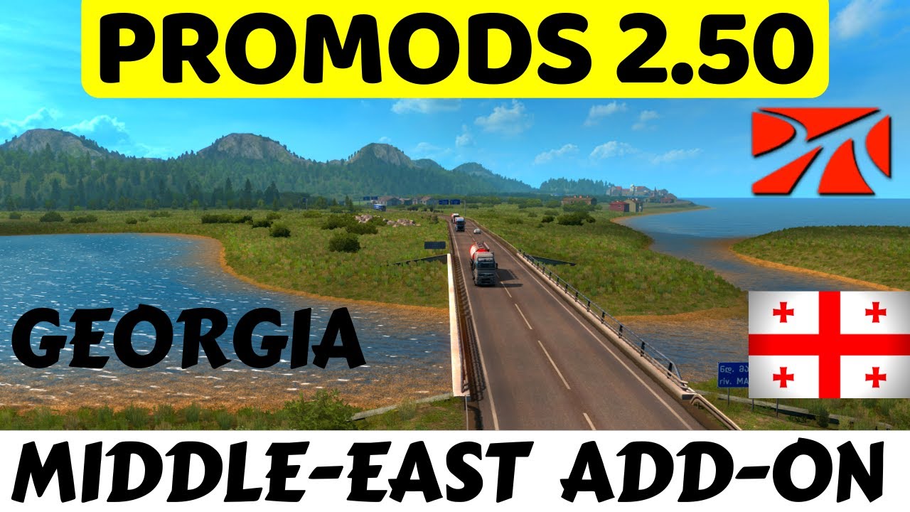 ProMods 2.50: Georgia and Middle-East Add-on Changes - New Content ...