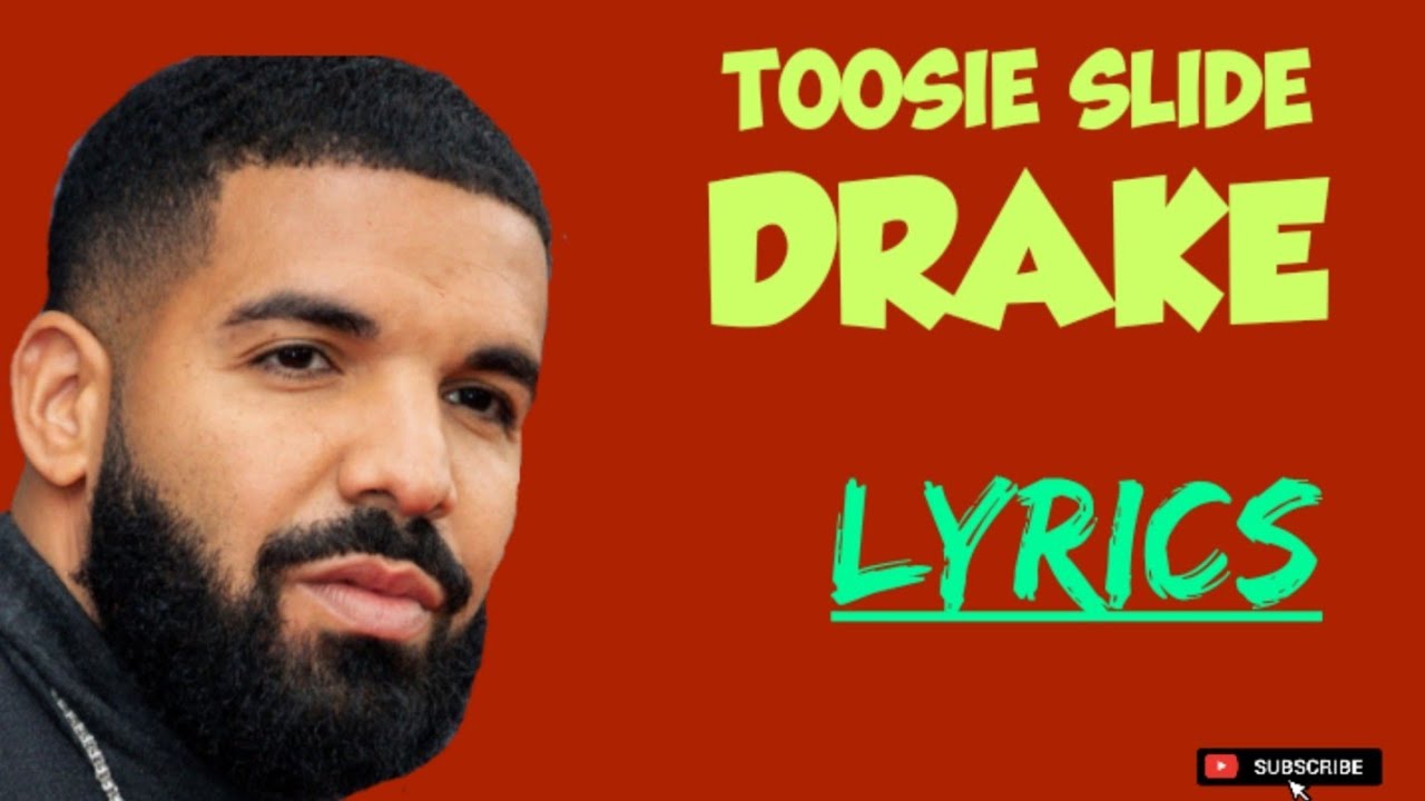 TOOSIE SLIDE -DRAKE | Lyrics - YouTube