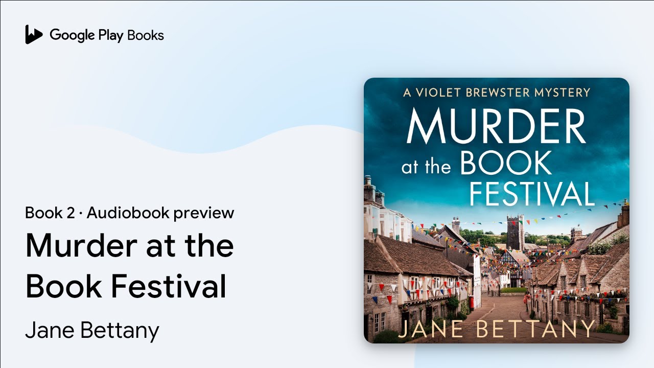 Murder at the Book Festival Book 2 by Jane Bettany · Audiobook preview ...