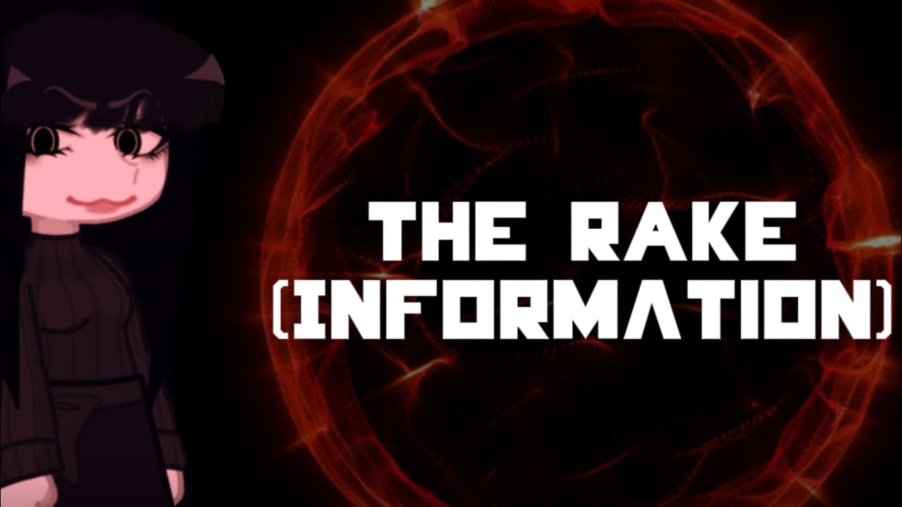 THE RAKE (ALL OFFICIAL INFORMATION) - YouTube