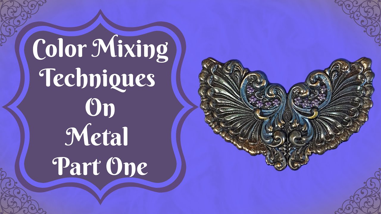 Color Mixing Techniques On Metal Part One B Sue Boutiques YouTube color-mixing-techniques-on-metal-part-one-b-sue-boutiques-youtube