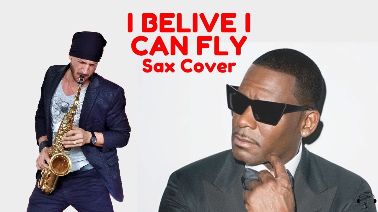 I belive I can Fly - R Kelly Alto Sax Cover Karaoke - YouTube