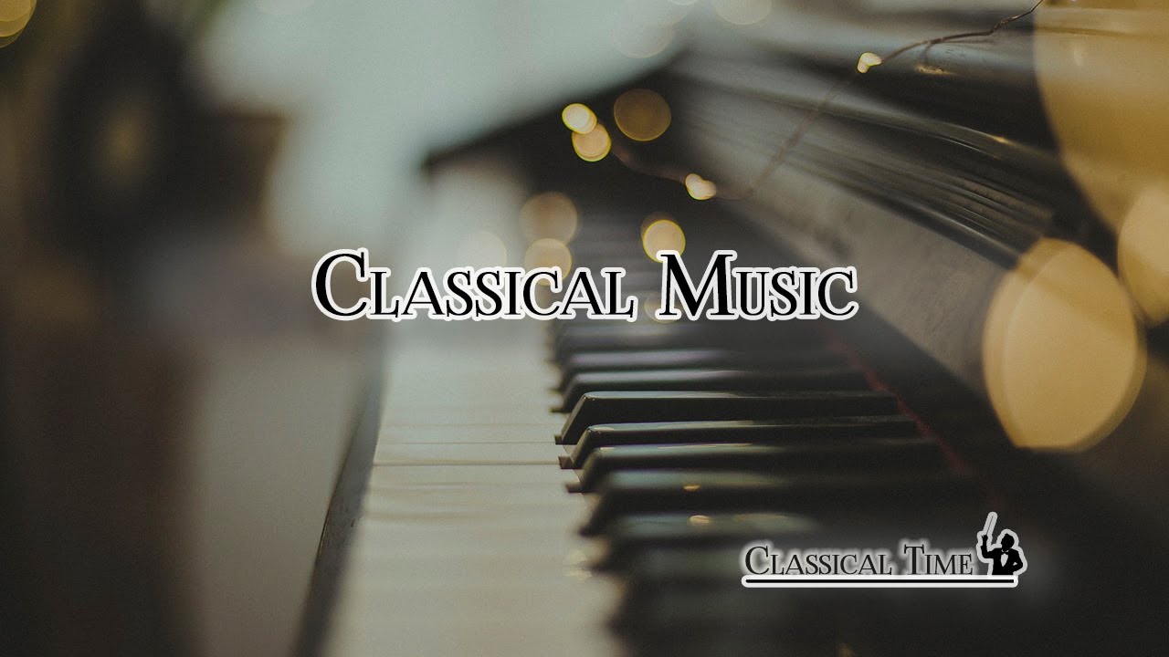 Relaxing Classical Music (Mozart, Beethoven., Bach..) - YouTube