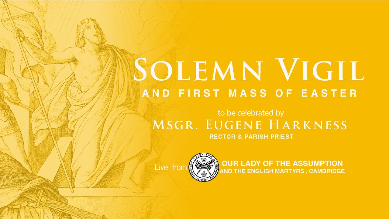 Solemn Vigil and First Mass of Easter - YouTube