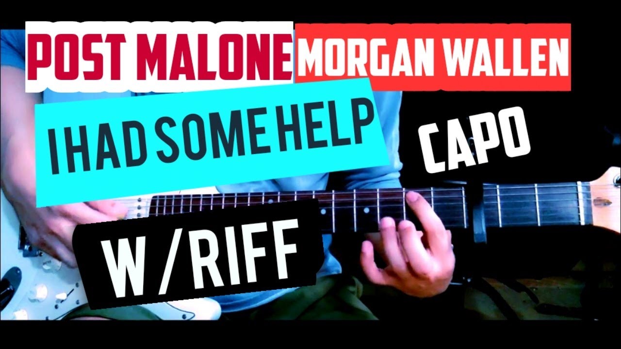 POST MALONE MORGAN WALLEN - i HAD SOME HELP//CHORDS RIFF TAB GUITAR ...