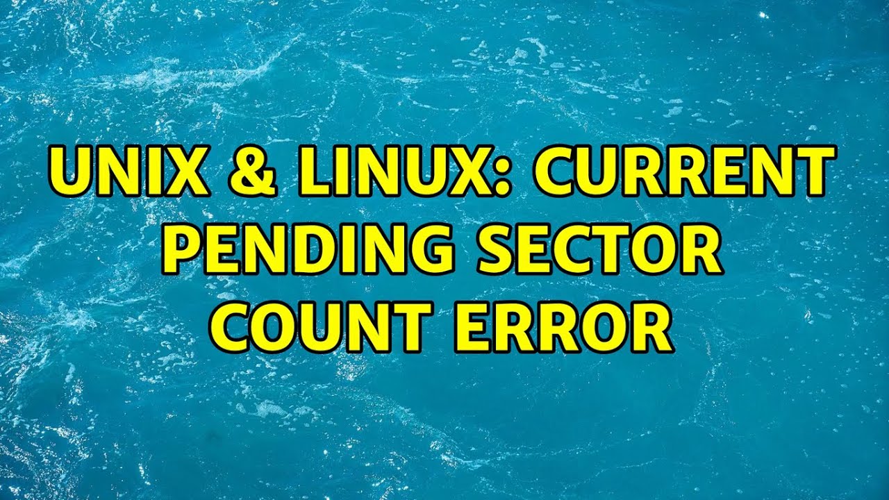 Unix & Linux: Current pending sector count error - YouTube