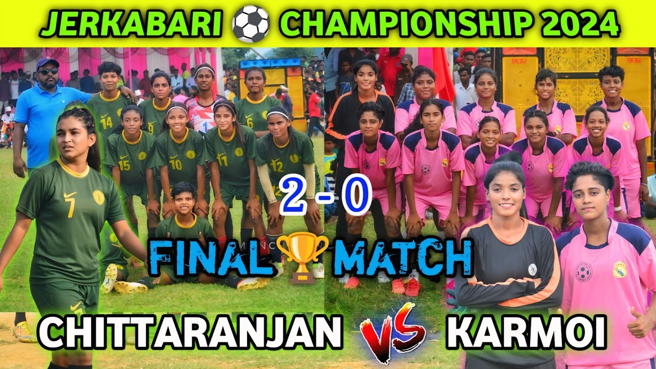 GIRLS MEGA FINAL 💥 CHITTARANJAN (2)🆚(0) KARMOI 💥 HIGH VOLTAGE 💥 RANIDIH ...