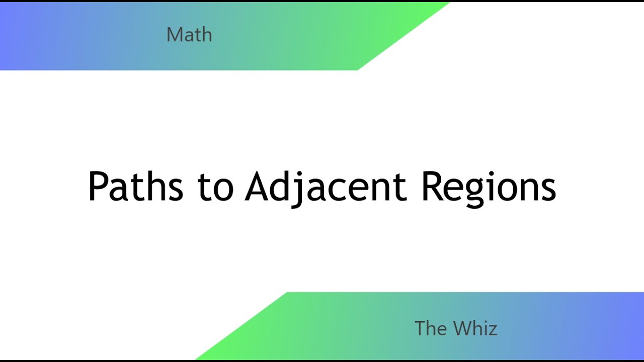 Paths to Adjacent Regions - YouTube
