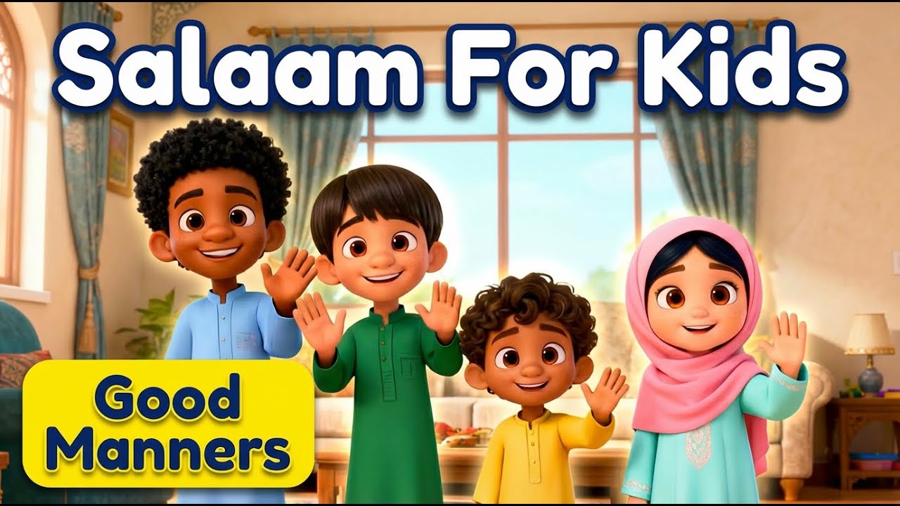 Salaam for Kids | Teaching Children the Importance of Salaam (Islamic ...