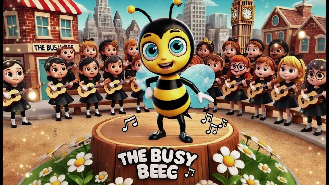 The Busy Bee Song 🐝🎶 | Fun Learning Song for Kids - YouTube