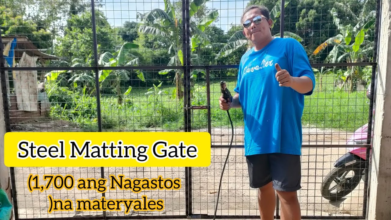 Steel Matting Gate (1,700 ang Nagastos na materyales) | Jay Esguerra ...