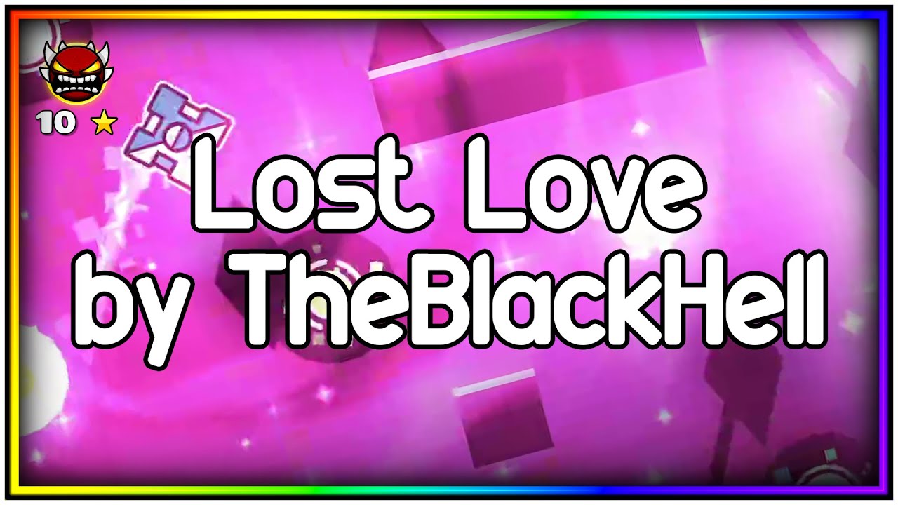 Lost Love by TheBlackHell (Extreme Demon) | Geometry Dash - YouTube