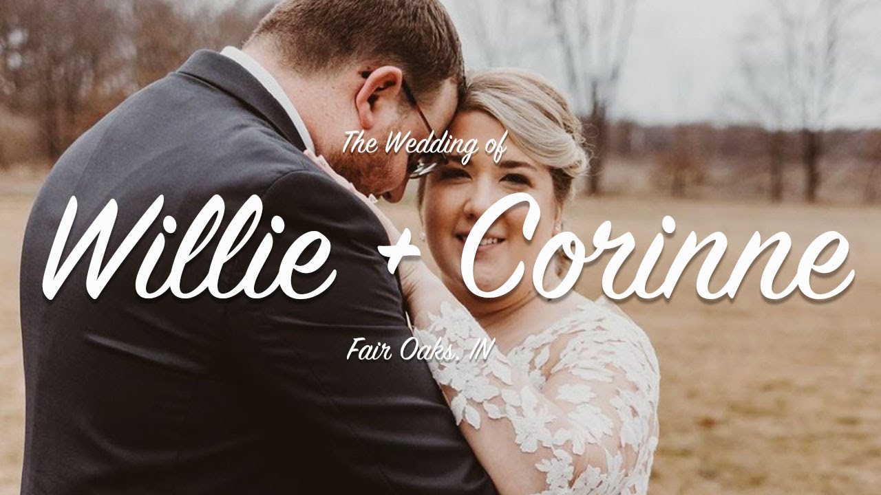 Willie + Corinne | Fair Oaks Farm Full Wedding Video - YouTube