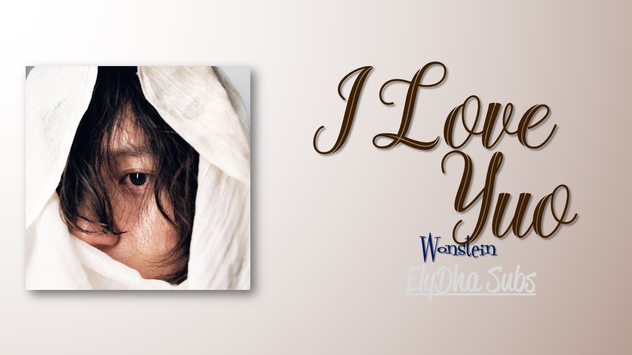 Wonstein - I Love Yuo [RomIEng Lyric] - YouTube