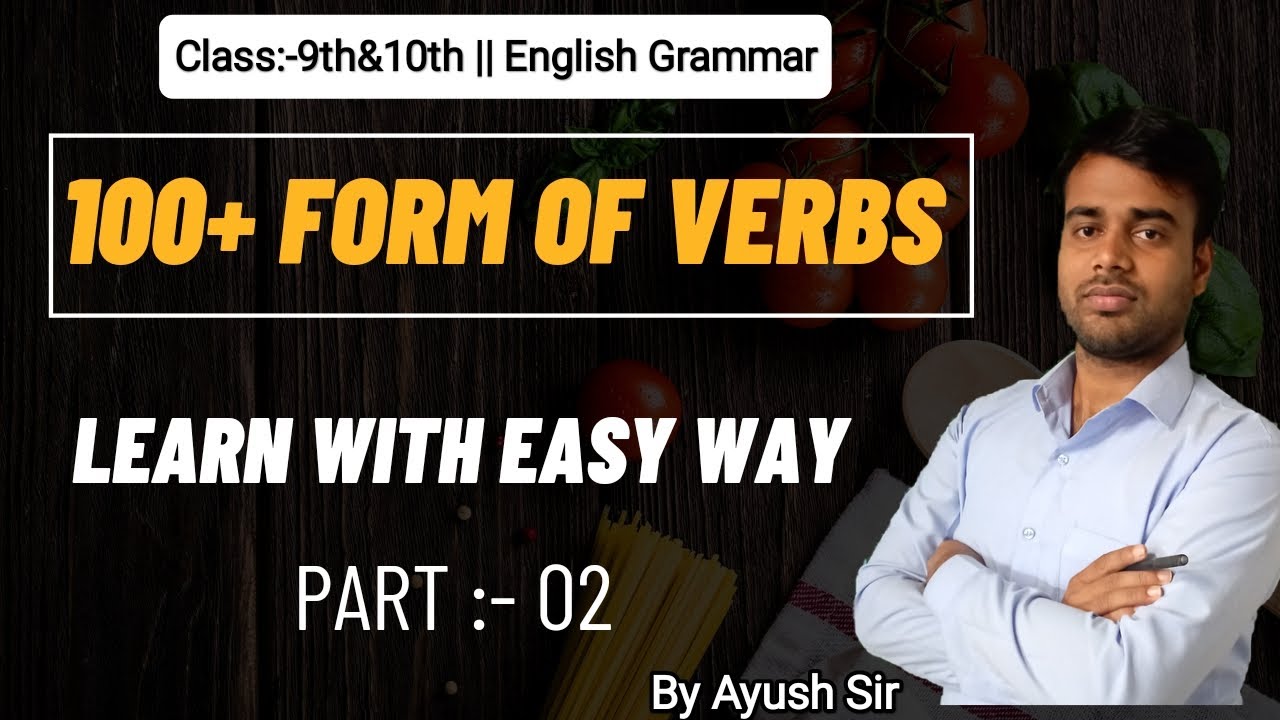 Form Of Verbs | Class 9th&10th English Grammar |forms of verb v1 v2 v3 ...