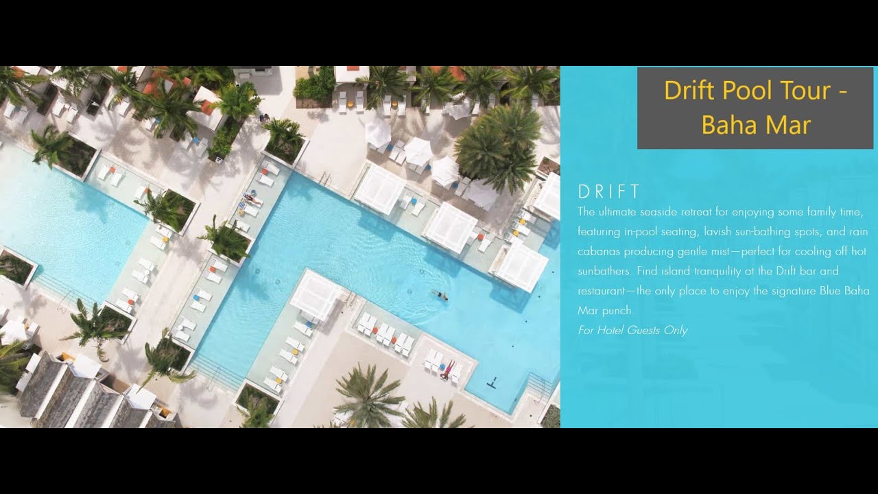 Drift Pool Tour - Baha Mar - YouTube