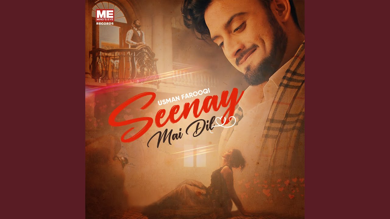 Seenay Mai Dil - YouTube