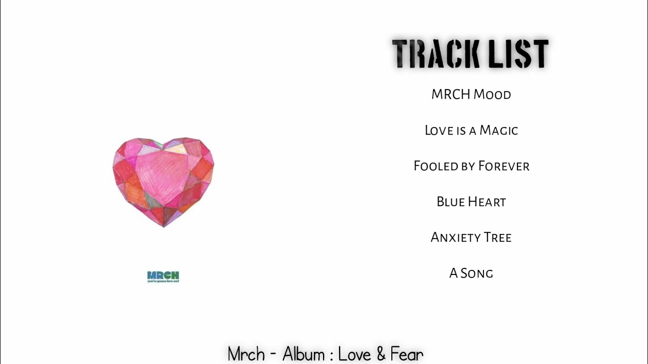 MRCH ALBUM LOVE & FEAR - YouTube