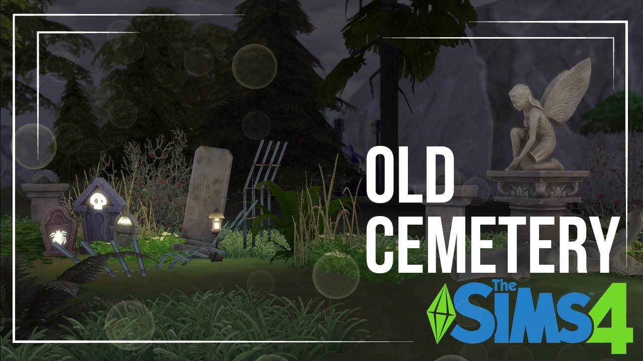 СТАРОЕ КЛАДБИЩЕ | OLD CEMETERY [NO CC] - Sims 4 Speed Build - YouTube