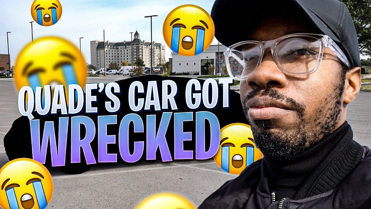 QUADE'S CAR GOT WRECKED! - YouTube